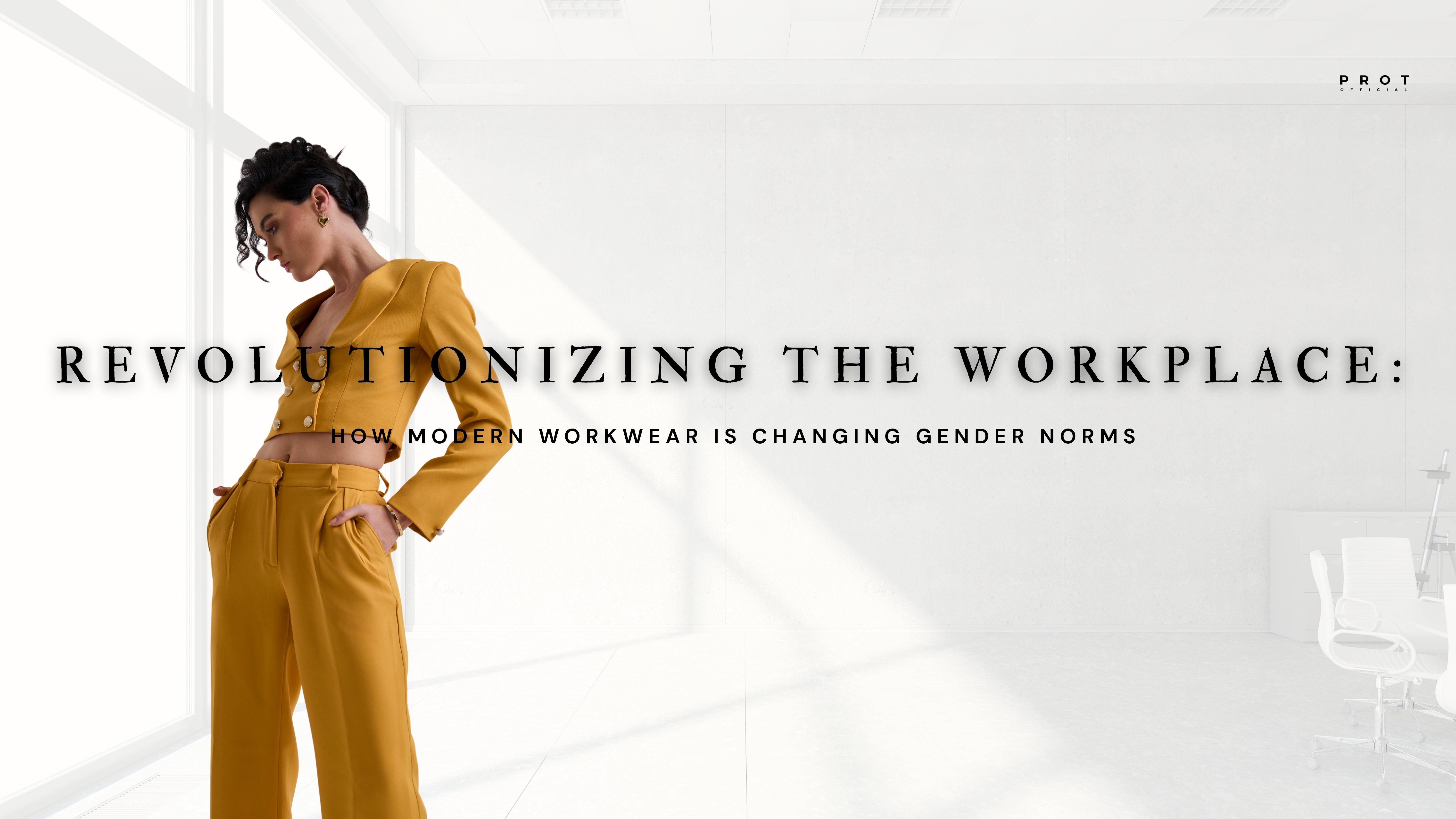 Revolutionizing the Workplace: How Modern Workwear Is Changing Gender ...